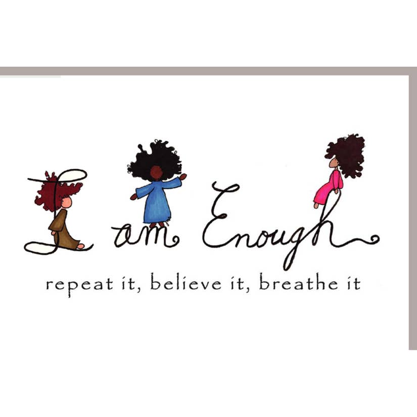 - I am Enough Card #LFTPIA